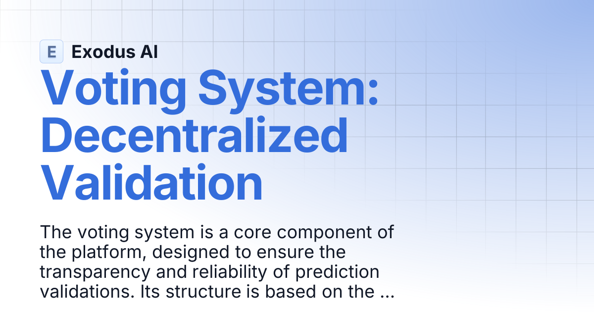 Voting System: Decentralized Validation | Exodus AI
