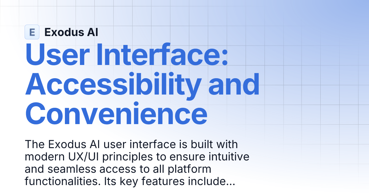 User Interface: Accessibility and Convenience | Exodus AI